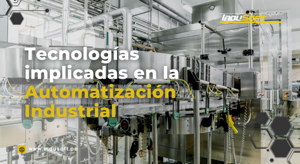 Tecnologías implicadas en la Automatización Industrial - Indusoft